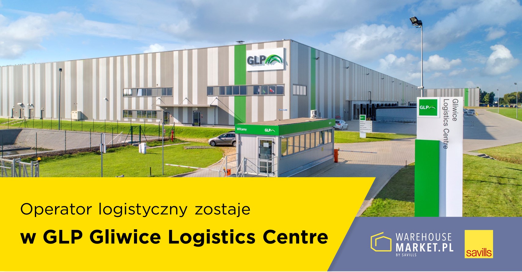 Operator logistyczny zostaje w GLP Gliwice Logistics Centre ...